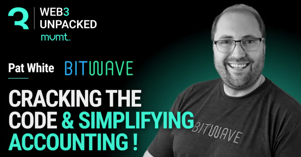 Unveiling the Future of Crypto Accounting: A Chat with Bitwave CEO, Pat White